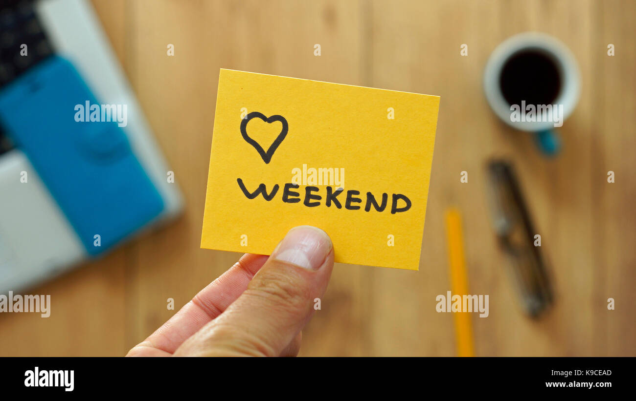I love weekend written at the office Stock Photo - Alamy
