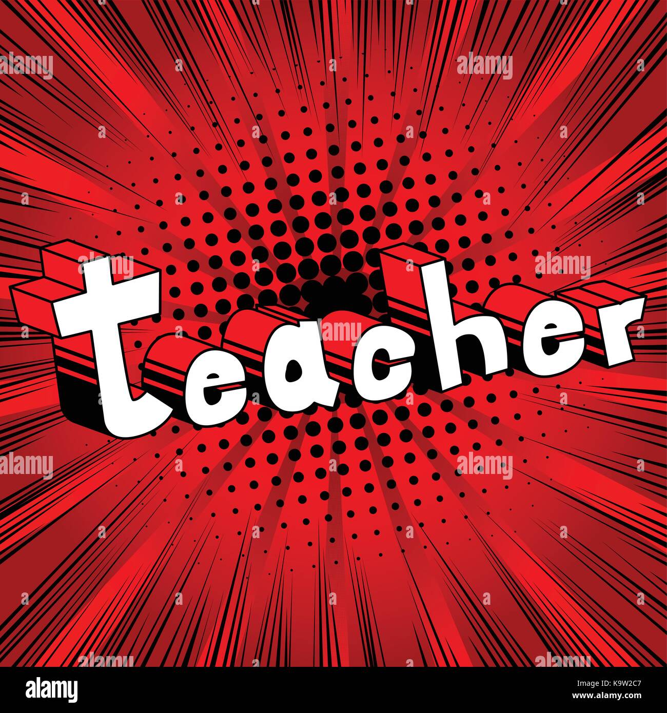 Teacher - Comic book style phrase on abstract background Stock Vector ...