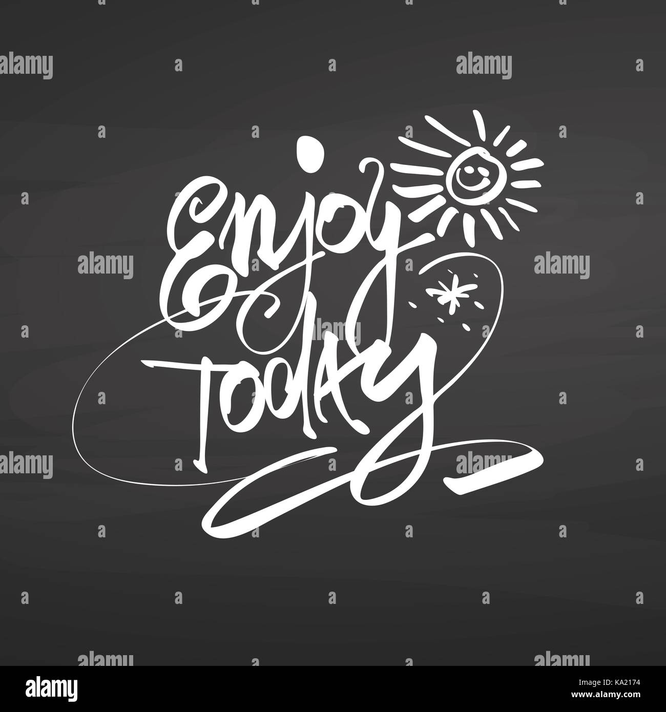 Enjoy today lettering on chalkboard, handdrawn vector sketch, clean ...
