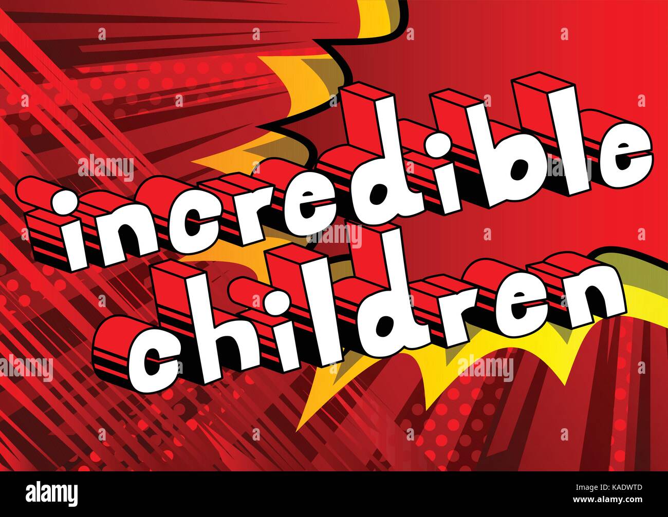 Incredible Children - Comic book style word on abstract background ...