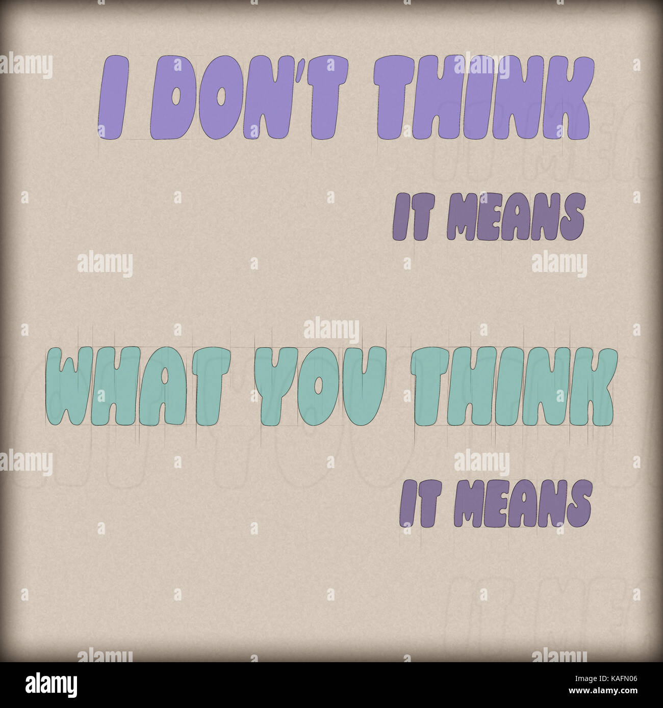 I dont think it means what you think it means hi-res stock photography ...