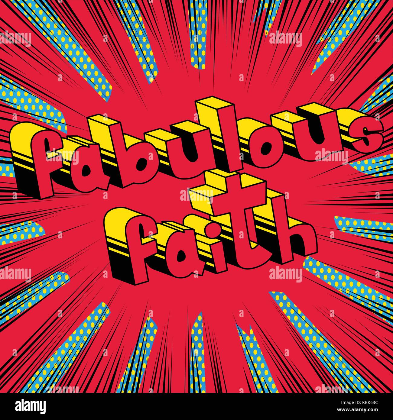 Fabulous Faith - Comic book style word on abstract background Stock ...