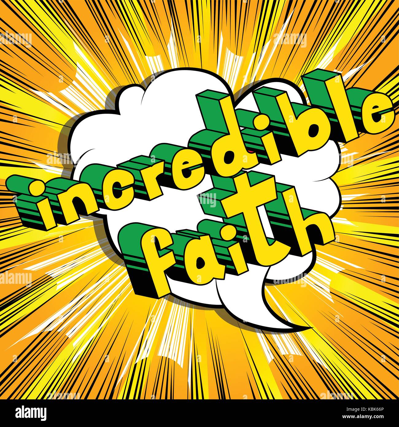 Incredible Faith - Comic book style word on abstract background Stock ...