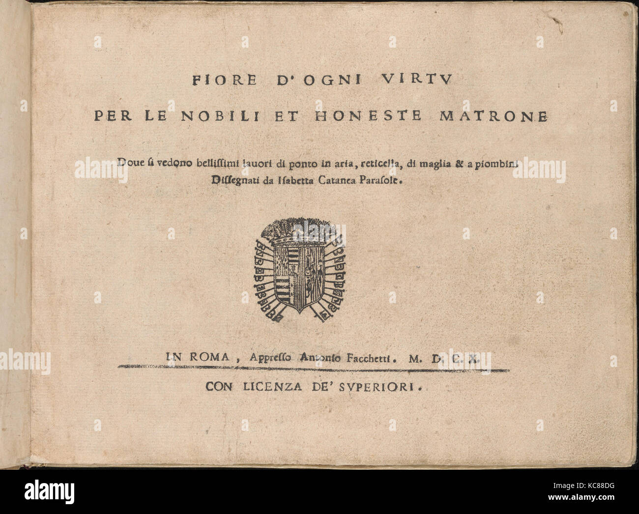 Fiore D'Ogni Virtu Per le Nobili Et Honeste Matrone, 1610 Stock Photo ...