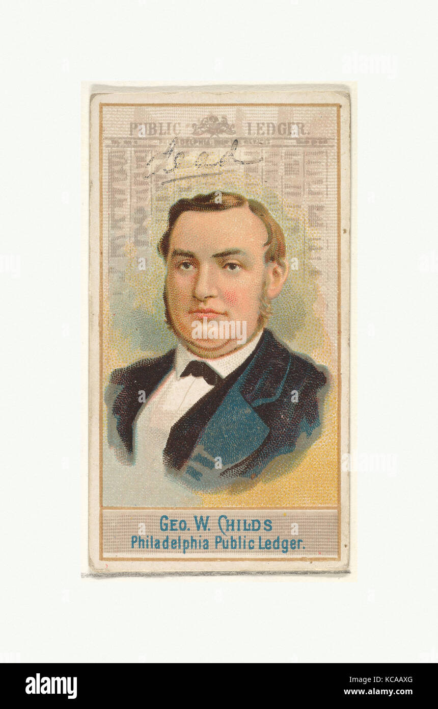 George W. Childs, Philadelphia Public Ledger, from the American Editors ...