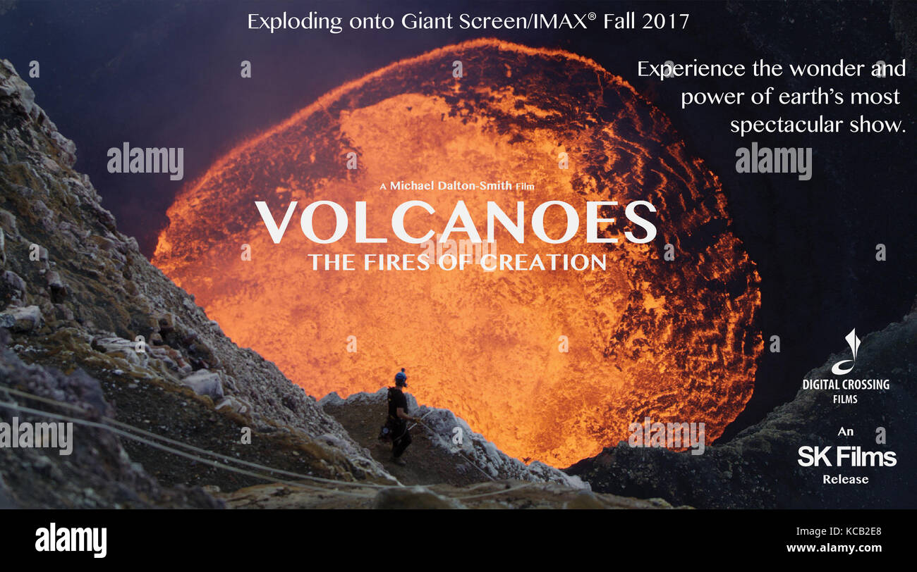 VOLCANOES: THE FIRES OF CREATION, Canadian poster, 2017. ©SK Films ...