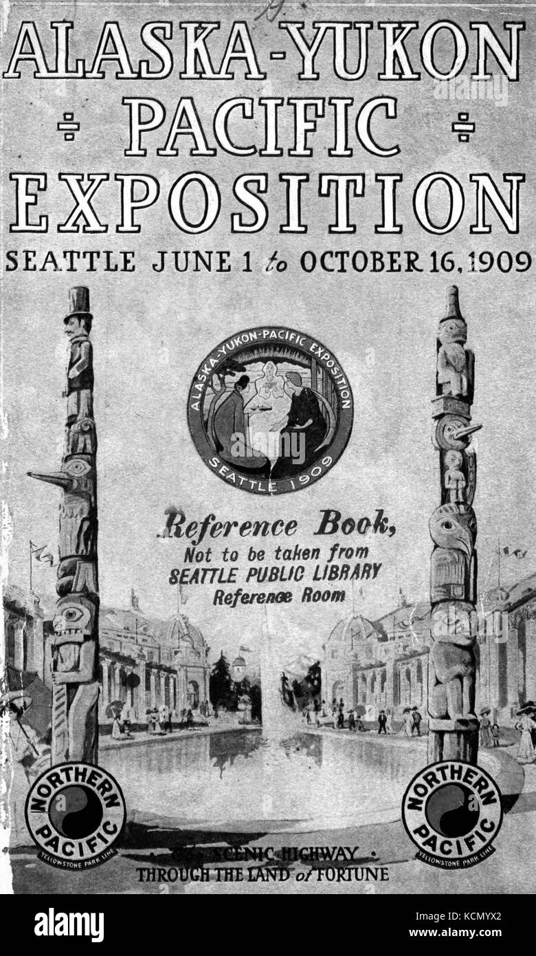 Alaska Yukon Pacific Exposition Seattle, June 1 October 16, 1909 Cover ...