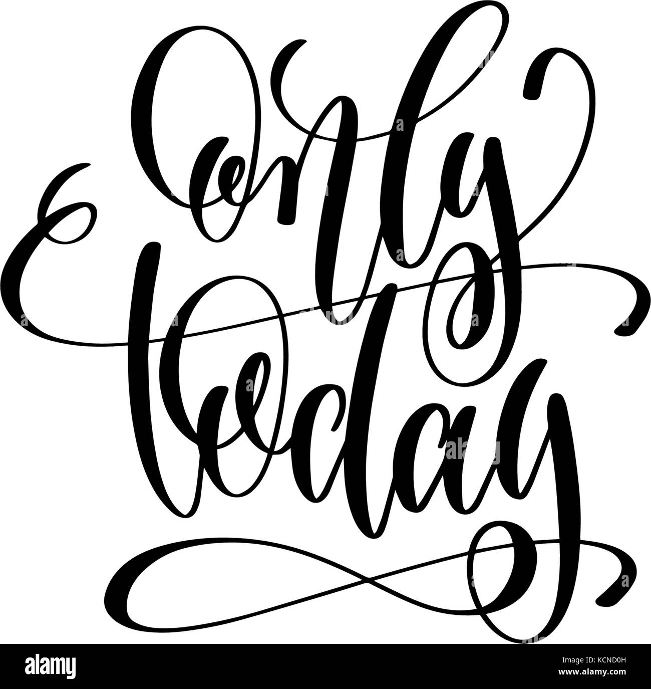 only today - hand lettering inscription promotional Stock Vector Image ...