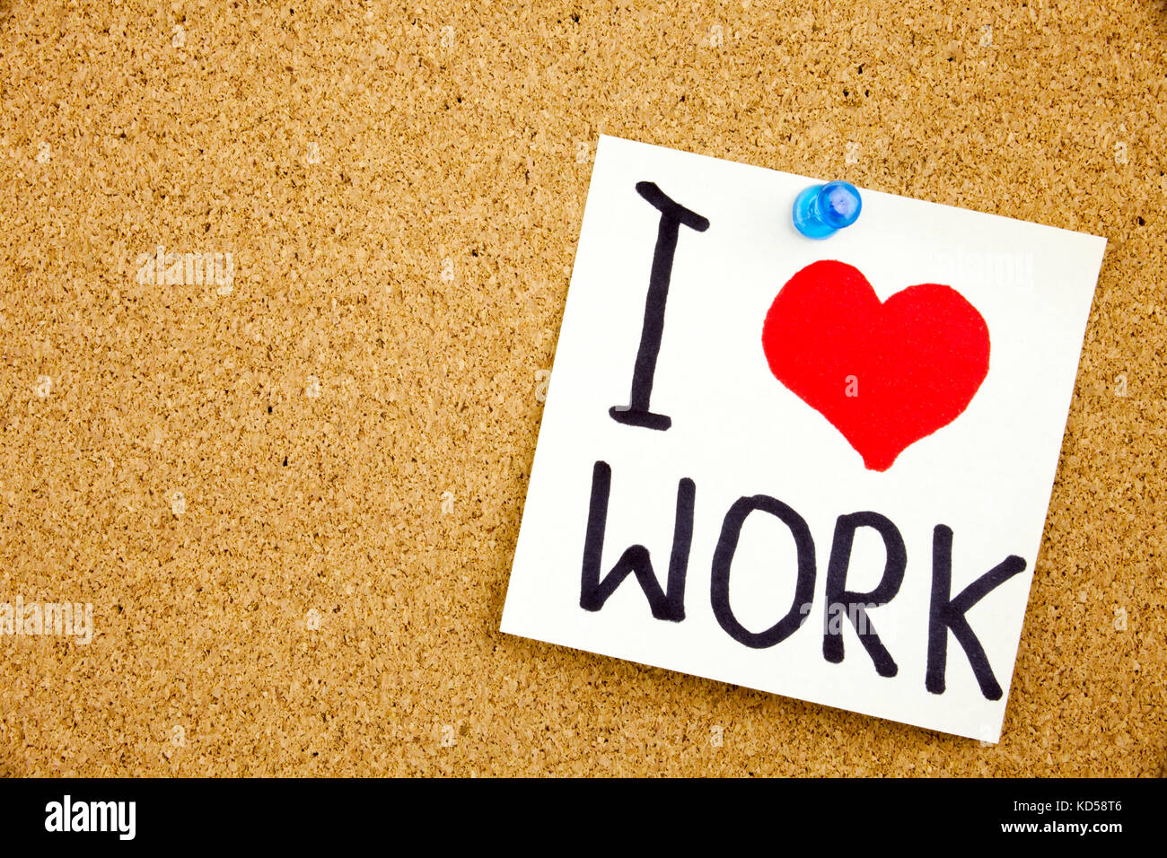 A yellow sticky note writing, caption, inscription Phrase I LOVE WORK ...