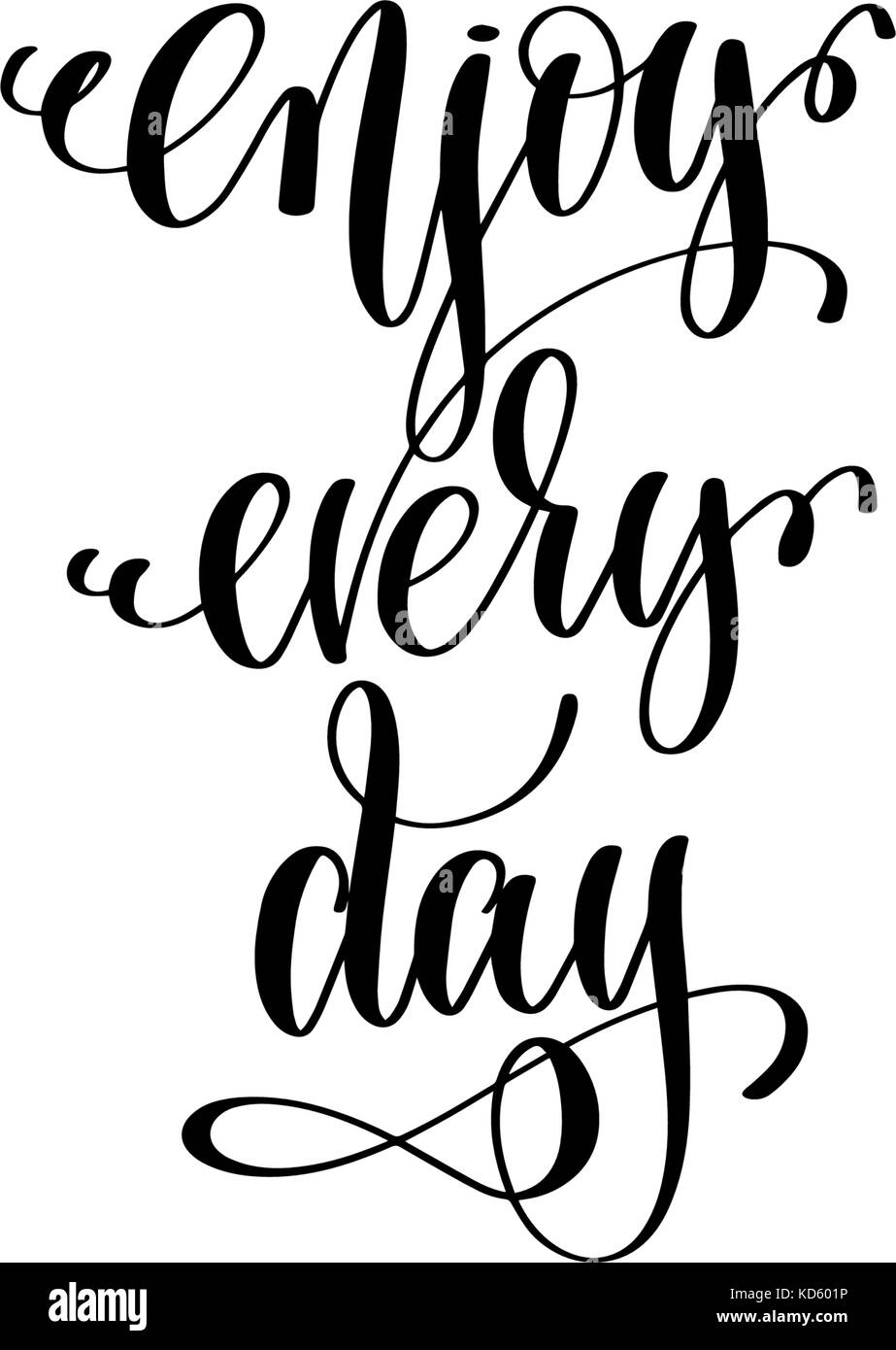 enjoy every day motivational and inspirational quote Stock Vector Image ...