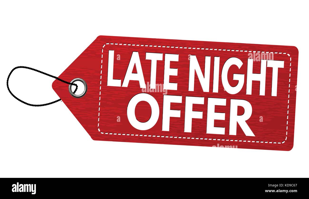 Late night offer label or price tag on white background, vector ...