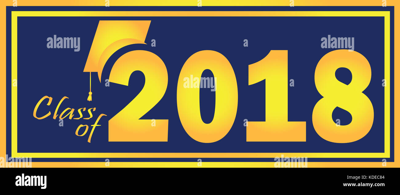 Class of 2018 Banner Blue and Gold Stock Photo - Alamy