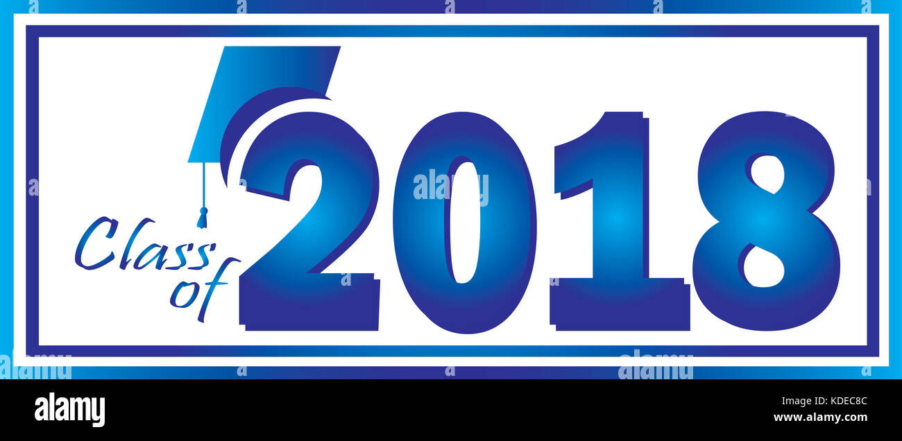 Class of 2018 Banner Stock Photo - Alamy