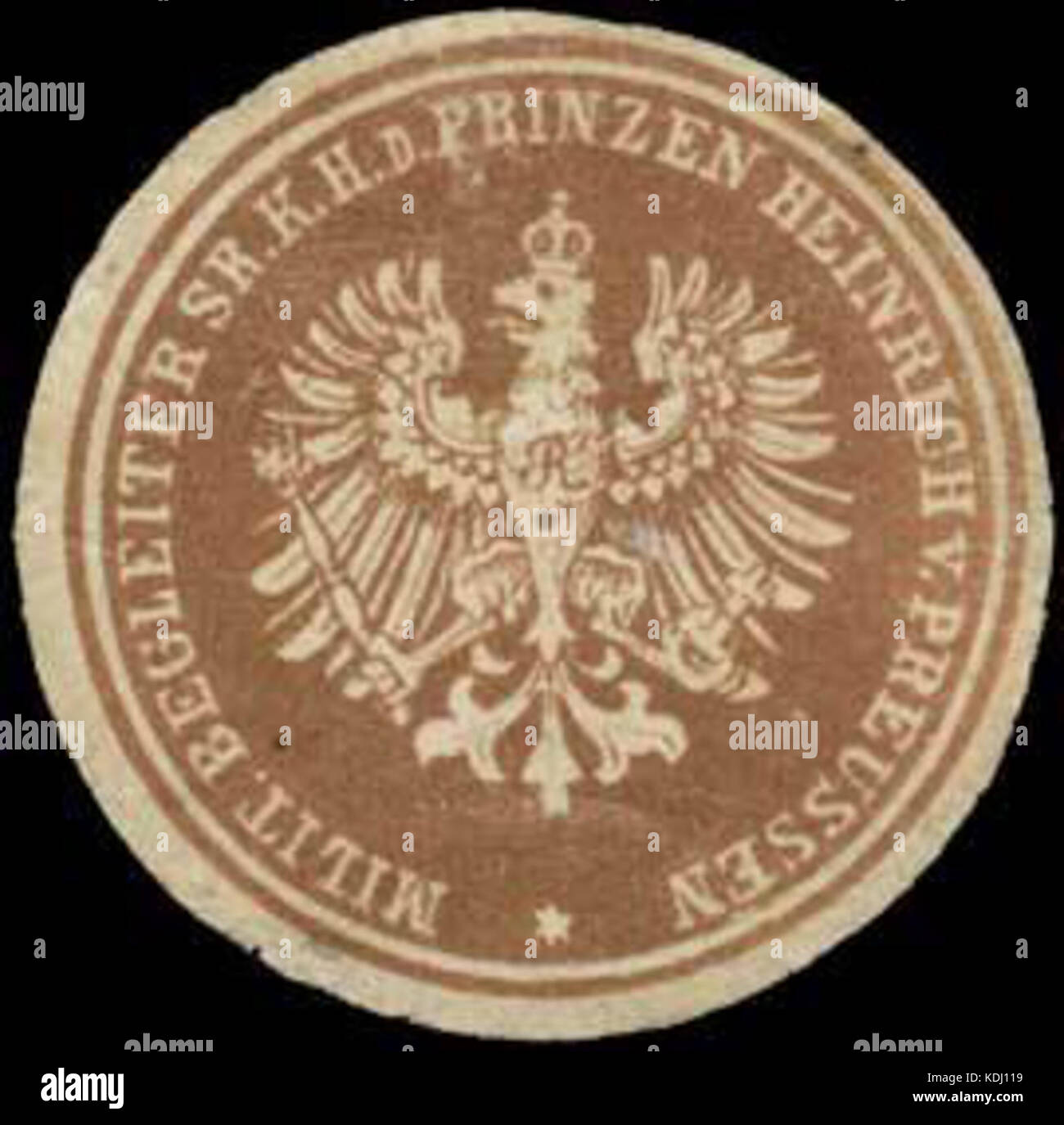 Siegelmarke Milit. Begleiter Sr. K. Hoheit des Prinzen Heinrich von Preussen W0323043 Stock ...