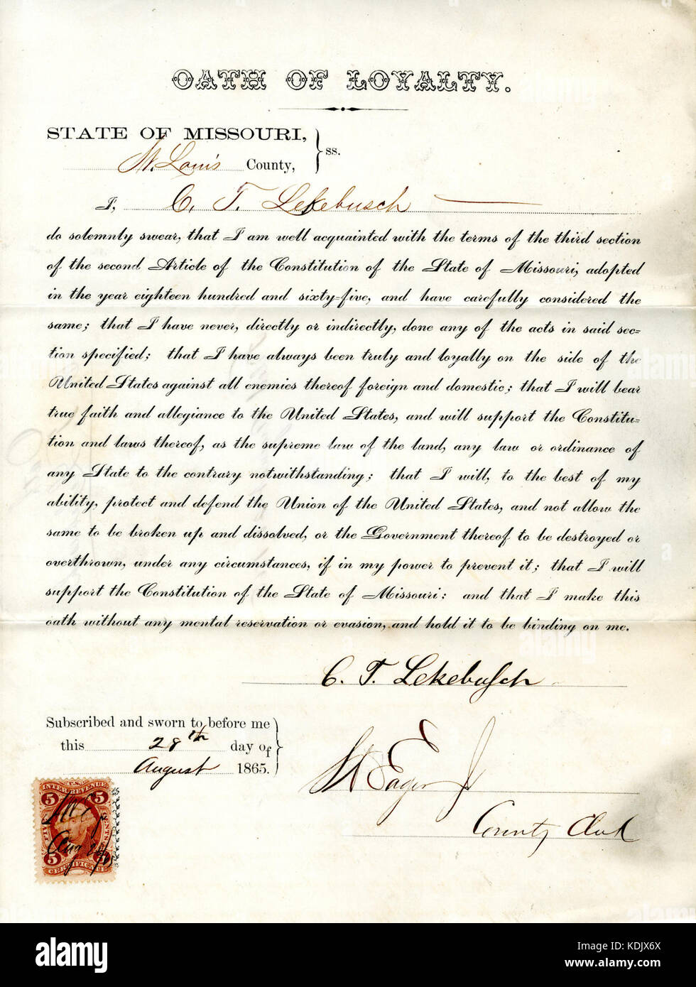 The loyalty oath of C. T. Lekebusch, taken in Missouri, reflects the ...