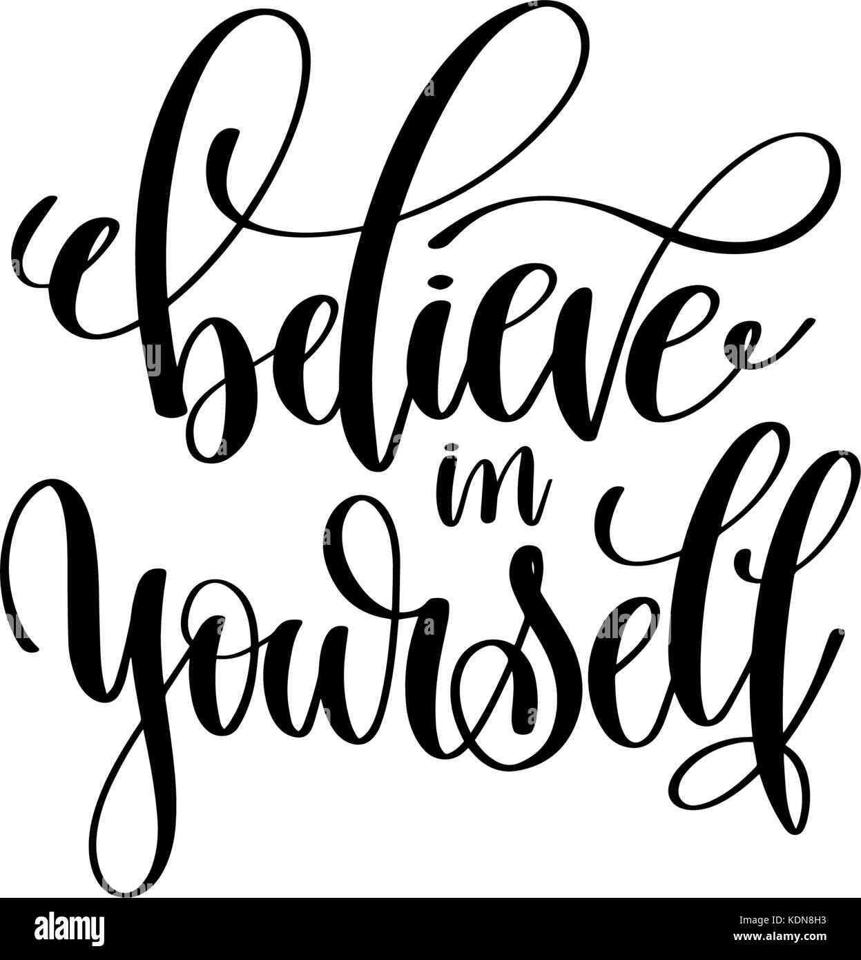 Believe In Yourself Hand Lettering Inscription Positive Quote Stock
