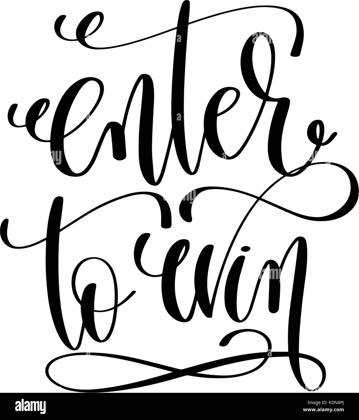 enter to win hand lettering inscription positive quote Stock Vector ...