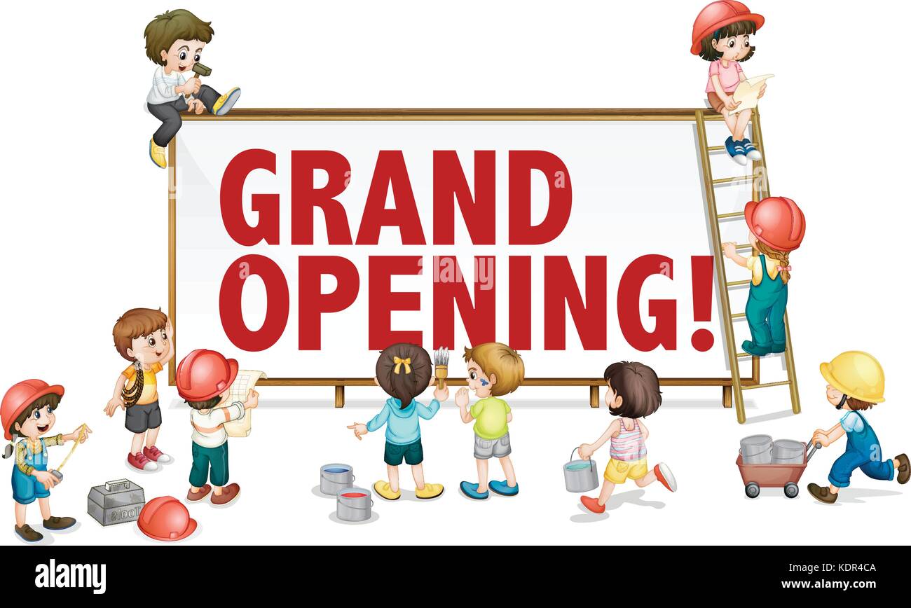 Grand opening sign with kids building the board illustration Stock ...