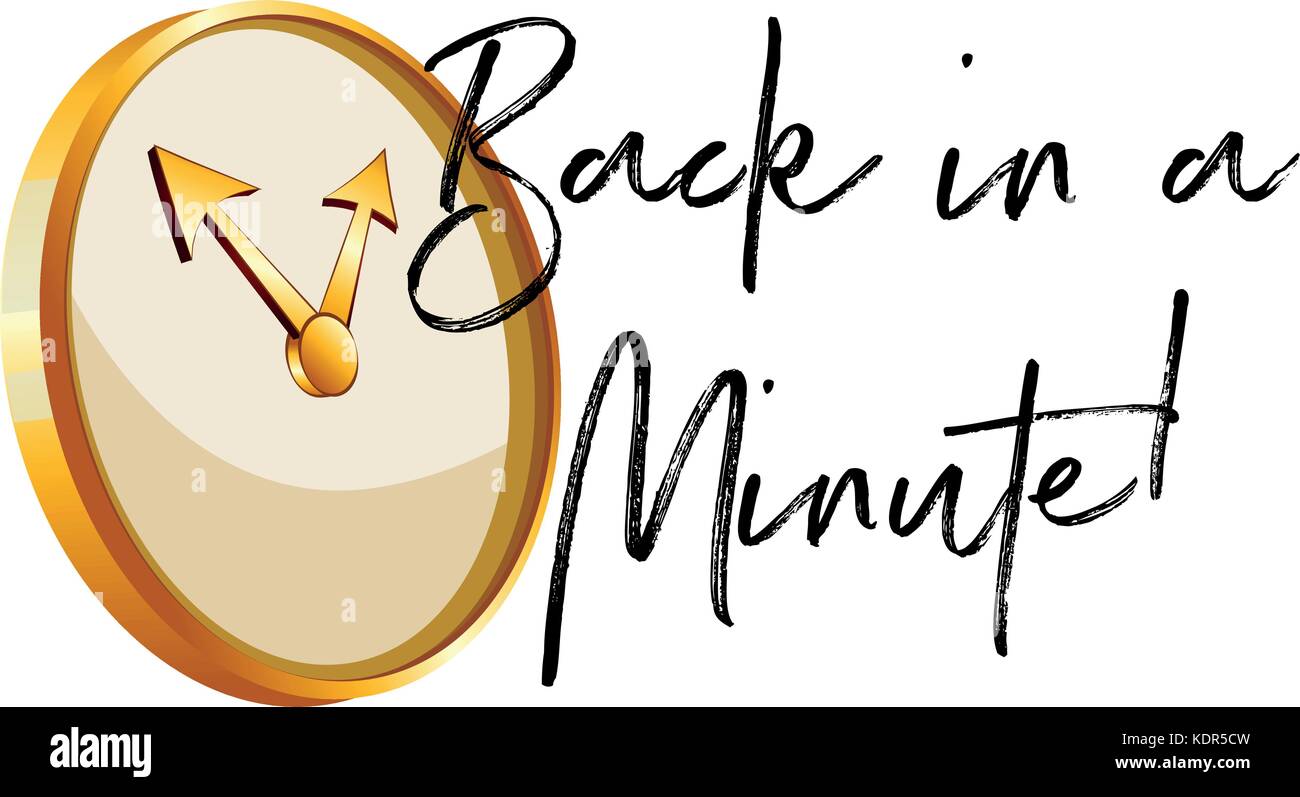 Golden clock and phrase back in a minute illustration Stock Vector ...
