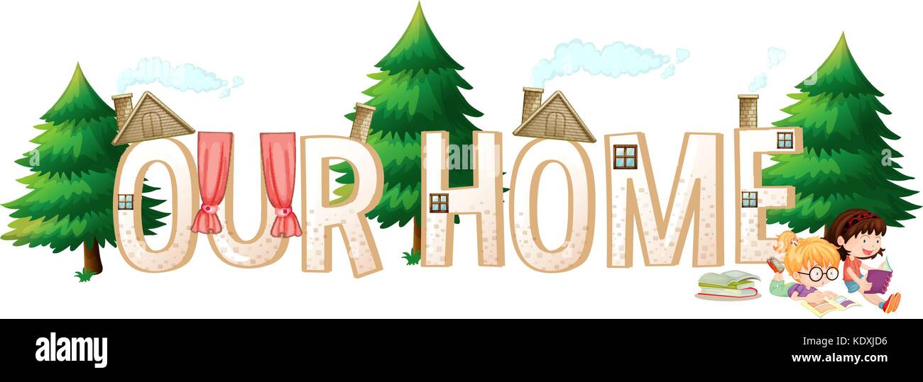 Font design for word our home illustration Stock Vector Image & Art - Alamy