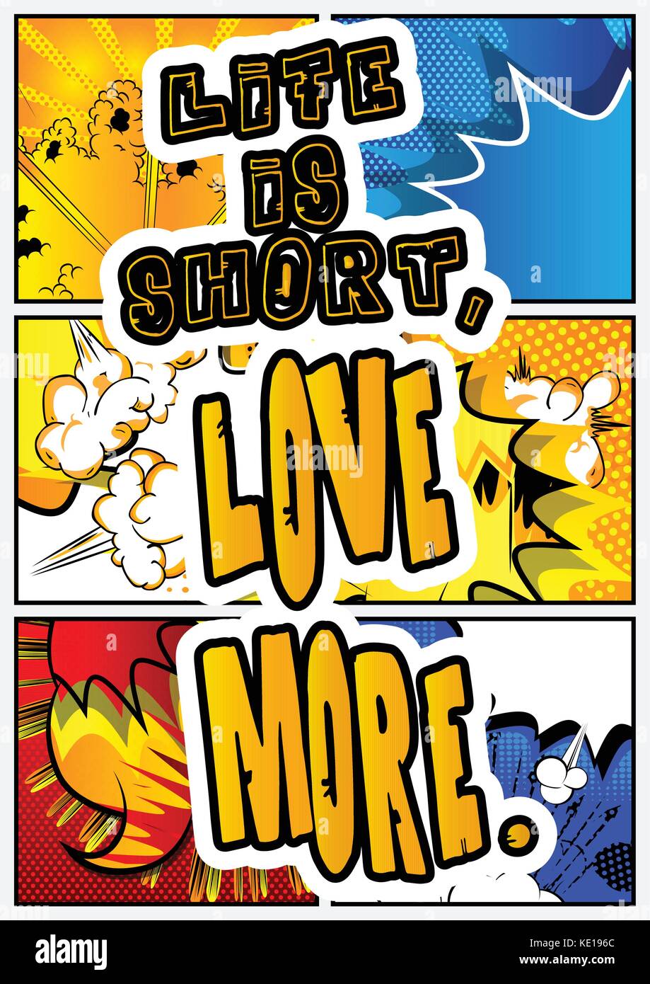 Life is short, love more. Vector illustrated comic book style design ...