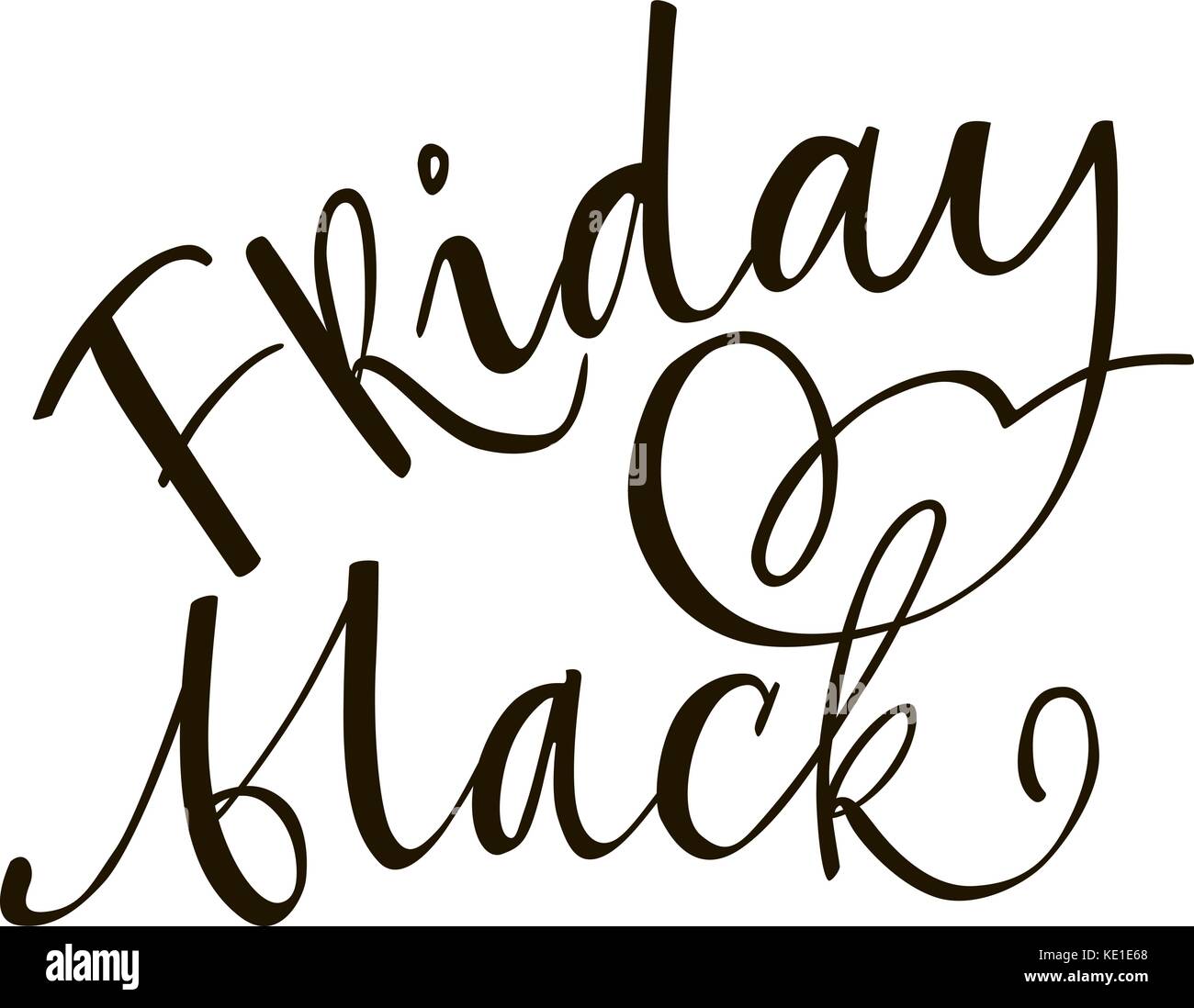 Friday black lettering phrase. Black and white hand lettering ...