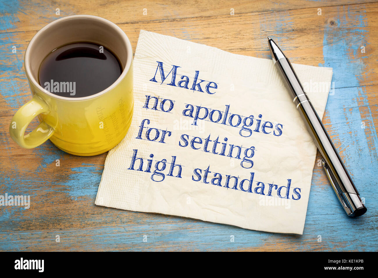 Make no apologies for setting high standards - handwriting on a napkin ...