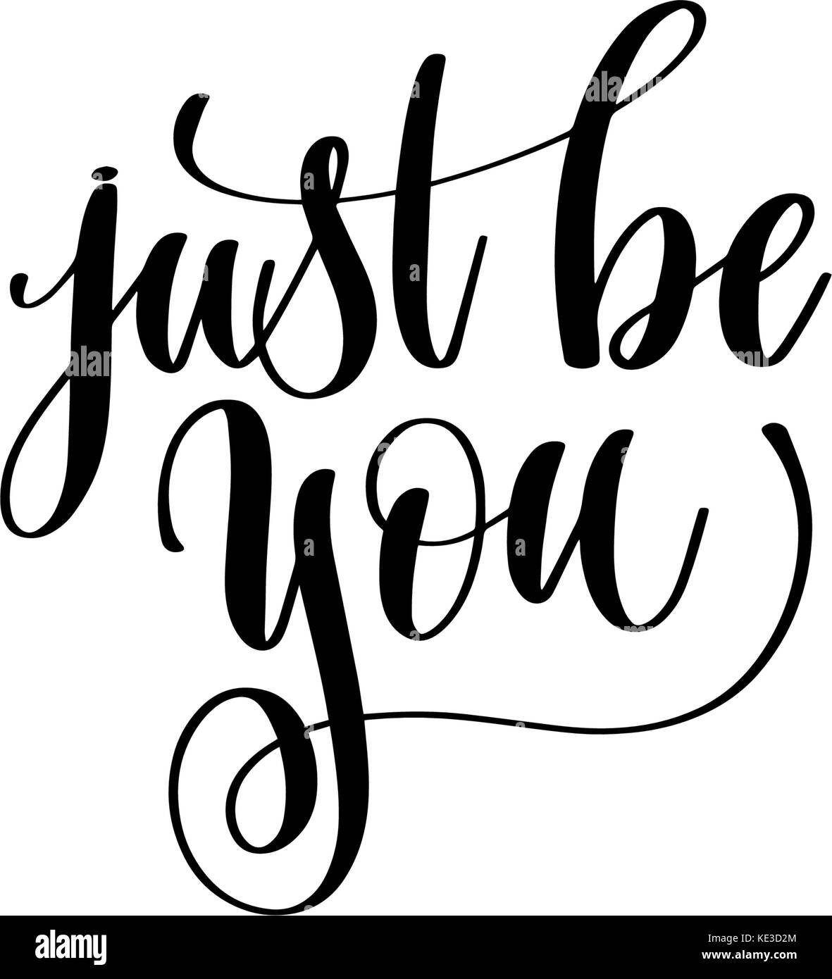 just be you hand written lettering inscription Stock Vector Image & Art ...