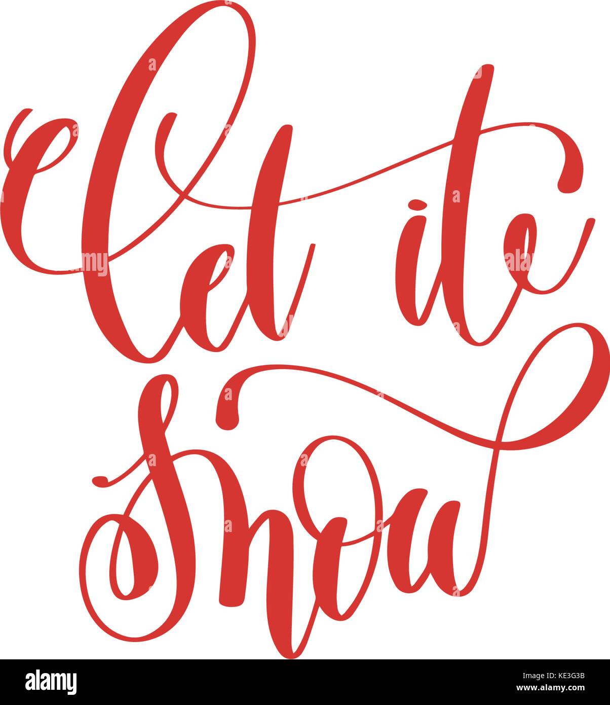 let it snow hand lettering holiday inscription to christmas Stock ...
