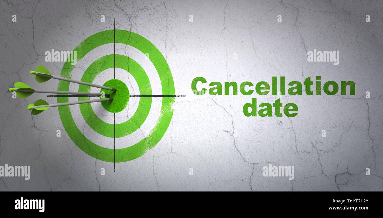 Law concept: target and Cancellation Date on wall background Stock ...