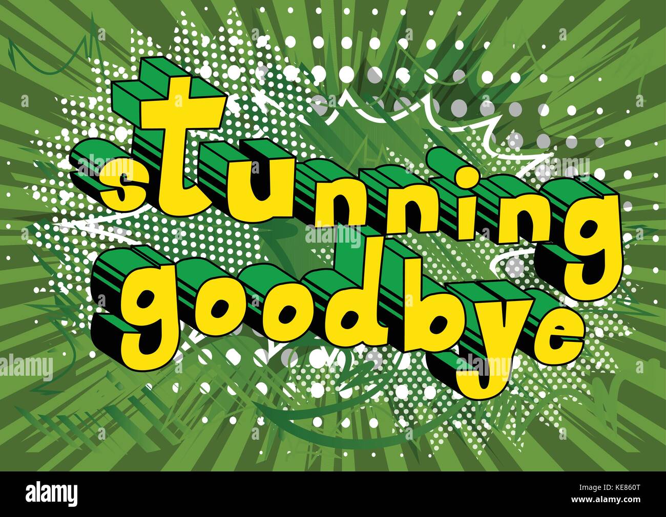 Stunning Goodbye - Comic book style phrase on abstract background Stock ...