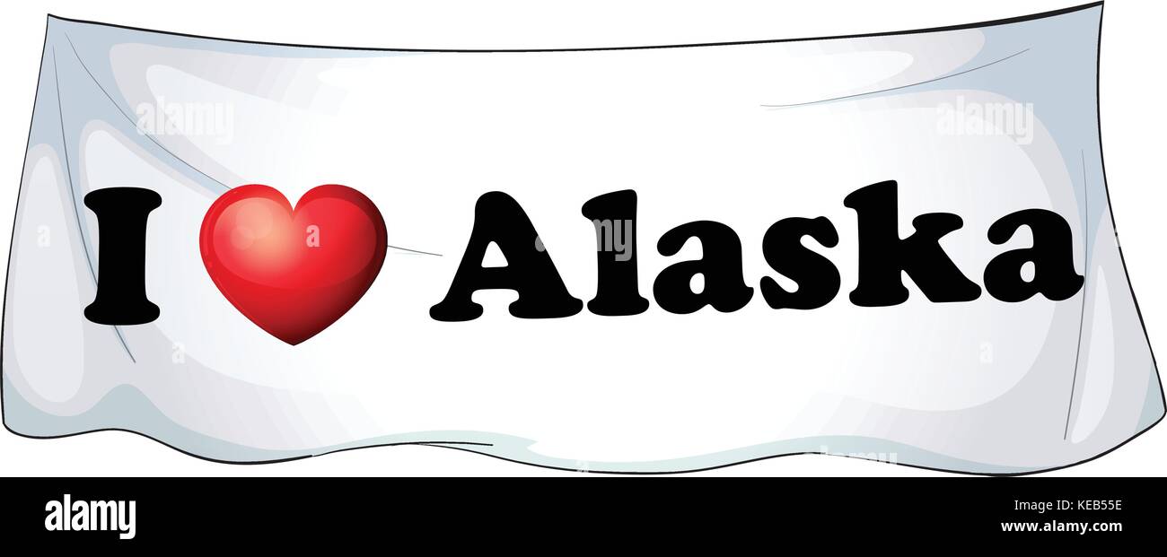 I love Alaska banner on the wall Stock Vector Image & Art - Alamy
