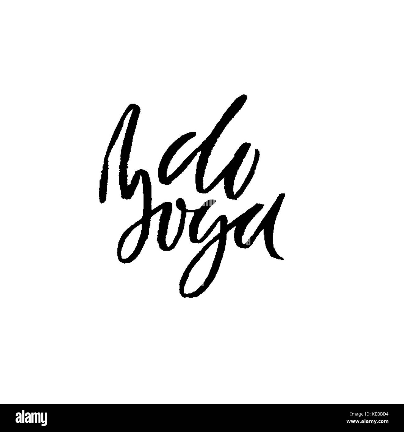 Do yoga. Modern dry brush lettering. Calligraphy poster. Handwritten ...