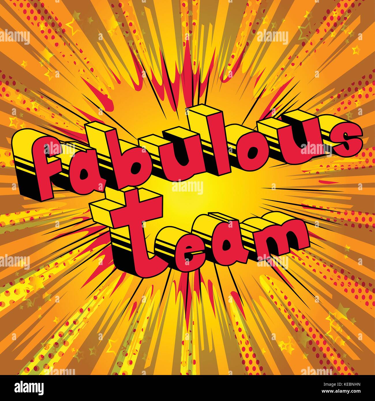 Fabulous Team - Comic book style phrase on abstract background Stock ...