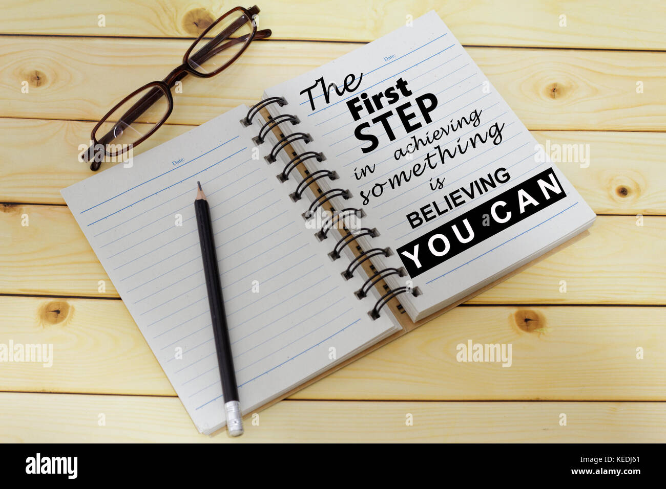 Phrase THE FIRST STEP IN ACHIEVING SOMETHING IS BELIEVING YOU CAN ...