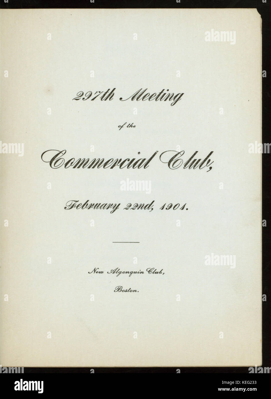 The 297th meeting held by the Commercial Club at the New Algonquin Club ...