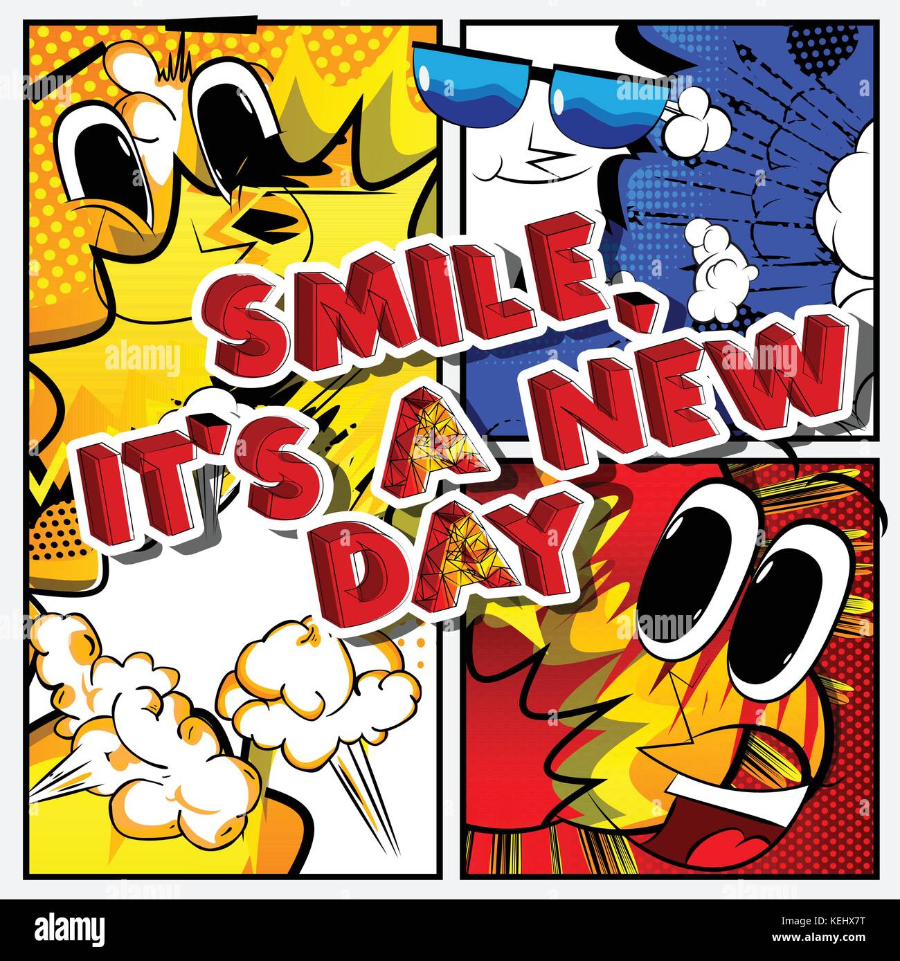 Smile, it's a new day. Vector illustrated comic book style design ...