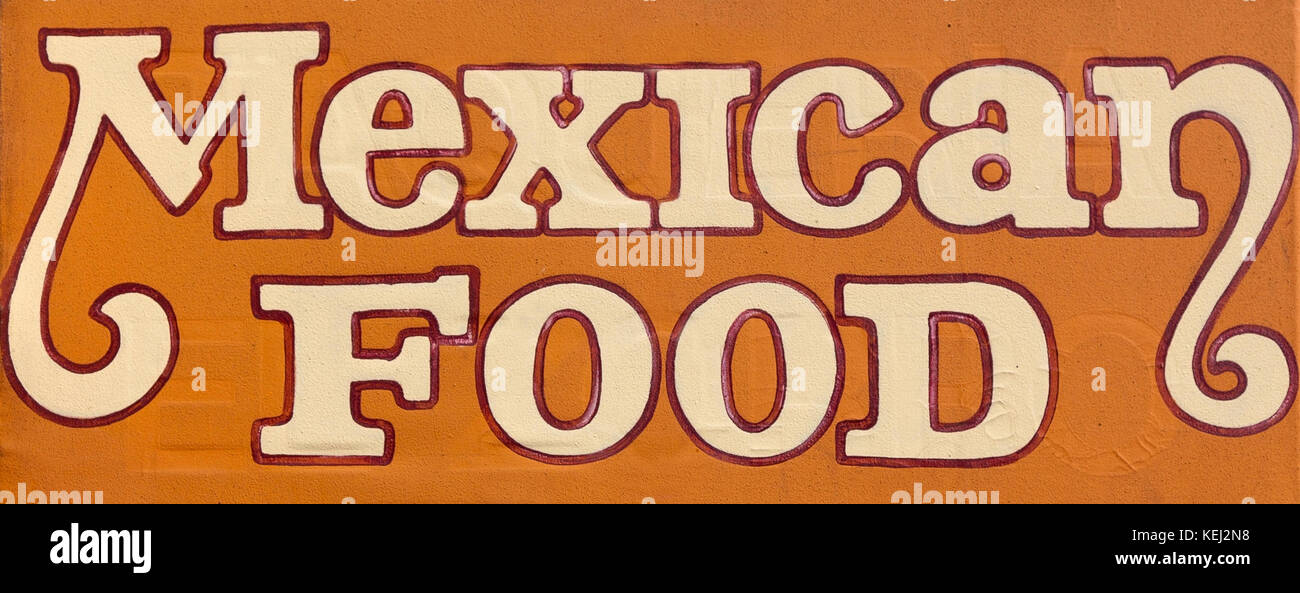 Mexican food sign hi-res stock photography and images - Alamy