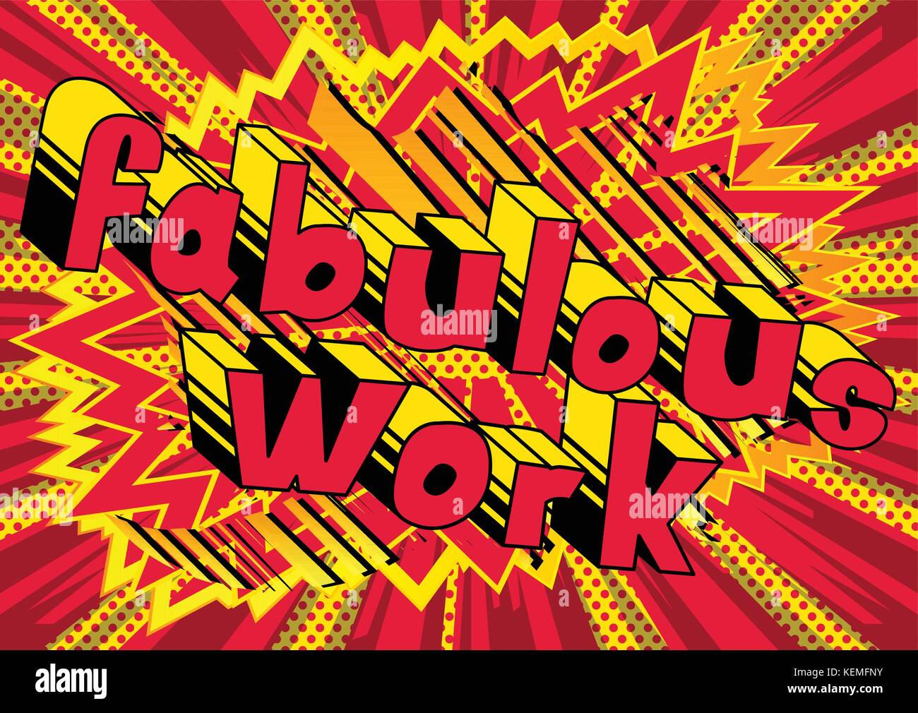 Fabulous Work - Comic book style phrase on abstract background Stock ...