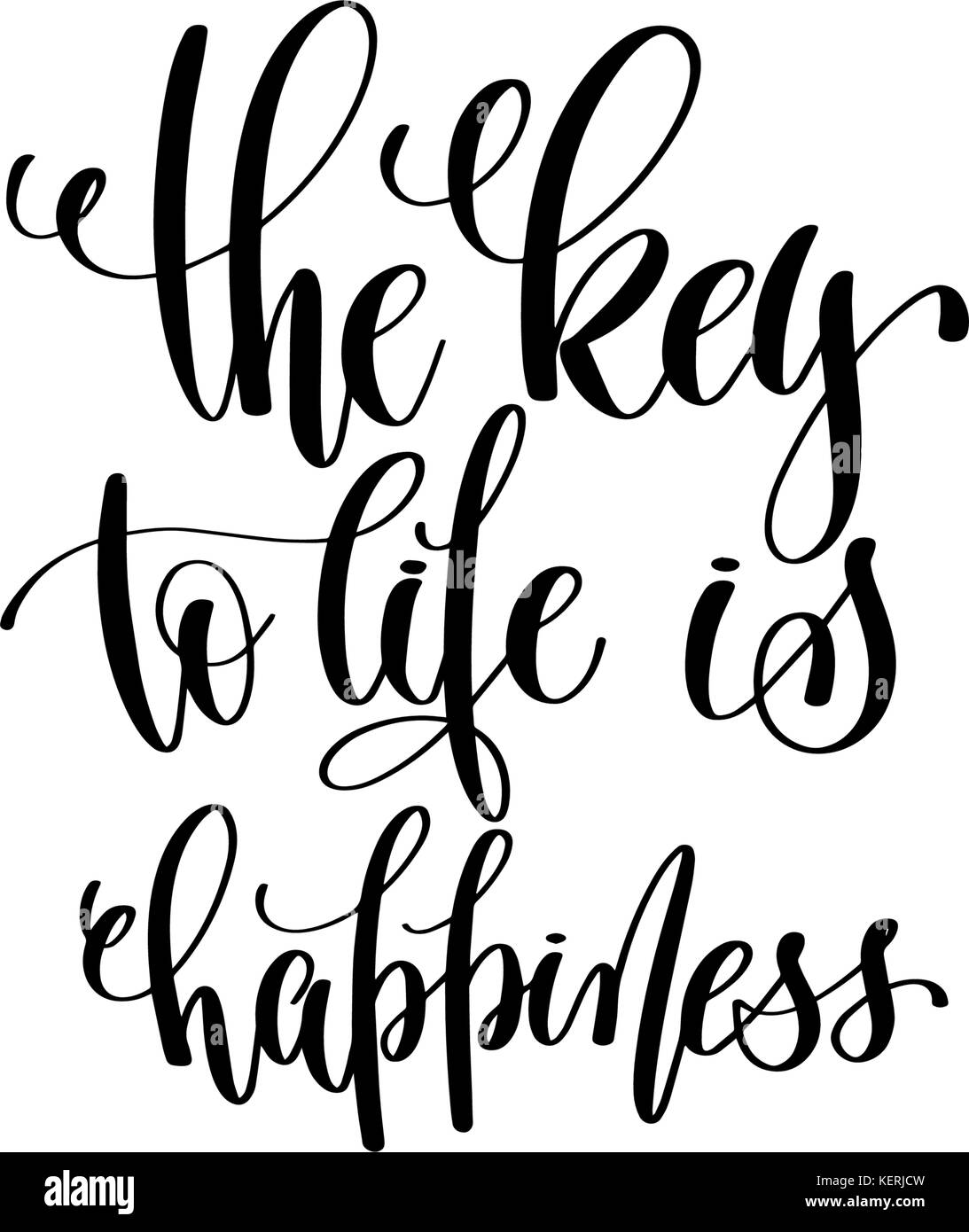 the key to life is happiness hand written lettering positive quo Stock ...