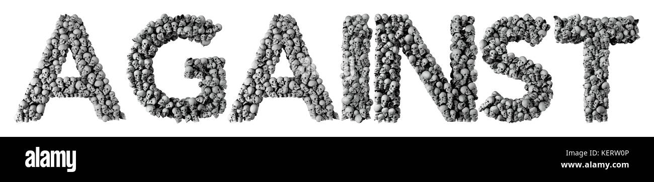 Against word made from a skull font. 3D Rendering Stock Photo - Alamy