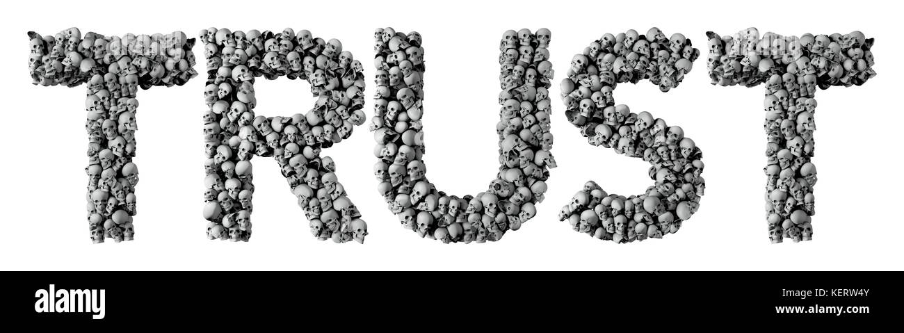 Trust word made from a skull font. 3D Rendering Stock Photo - Alamy