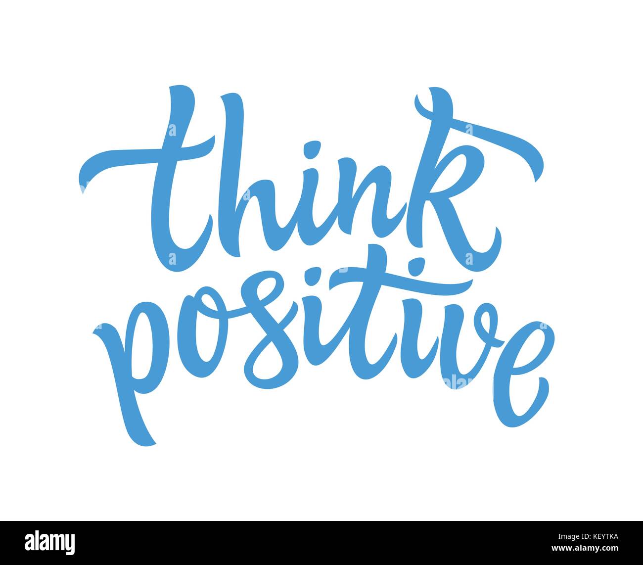 Think Positive - vector hand drawn brush pen lettering Stock Vector ...