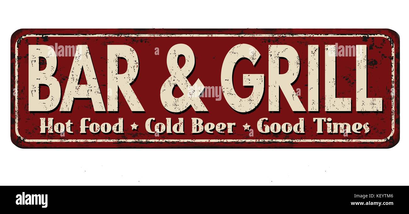 Bar & Grill vintage rusty metal sign on a white background, vector ...