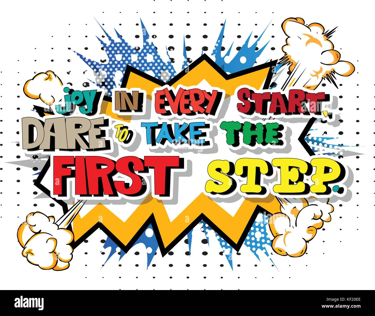 Joy in every start, dare to take the first step. Vector illustrated ...