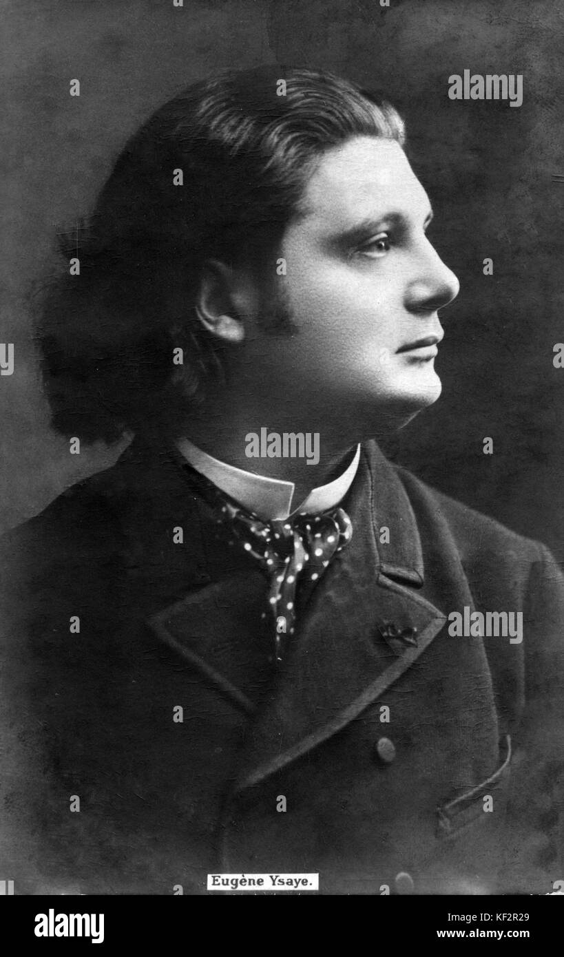 Eugène Ysaye portrait. Belgian violinist, conductor and composer - 1858 ...