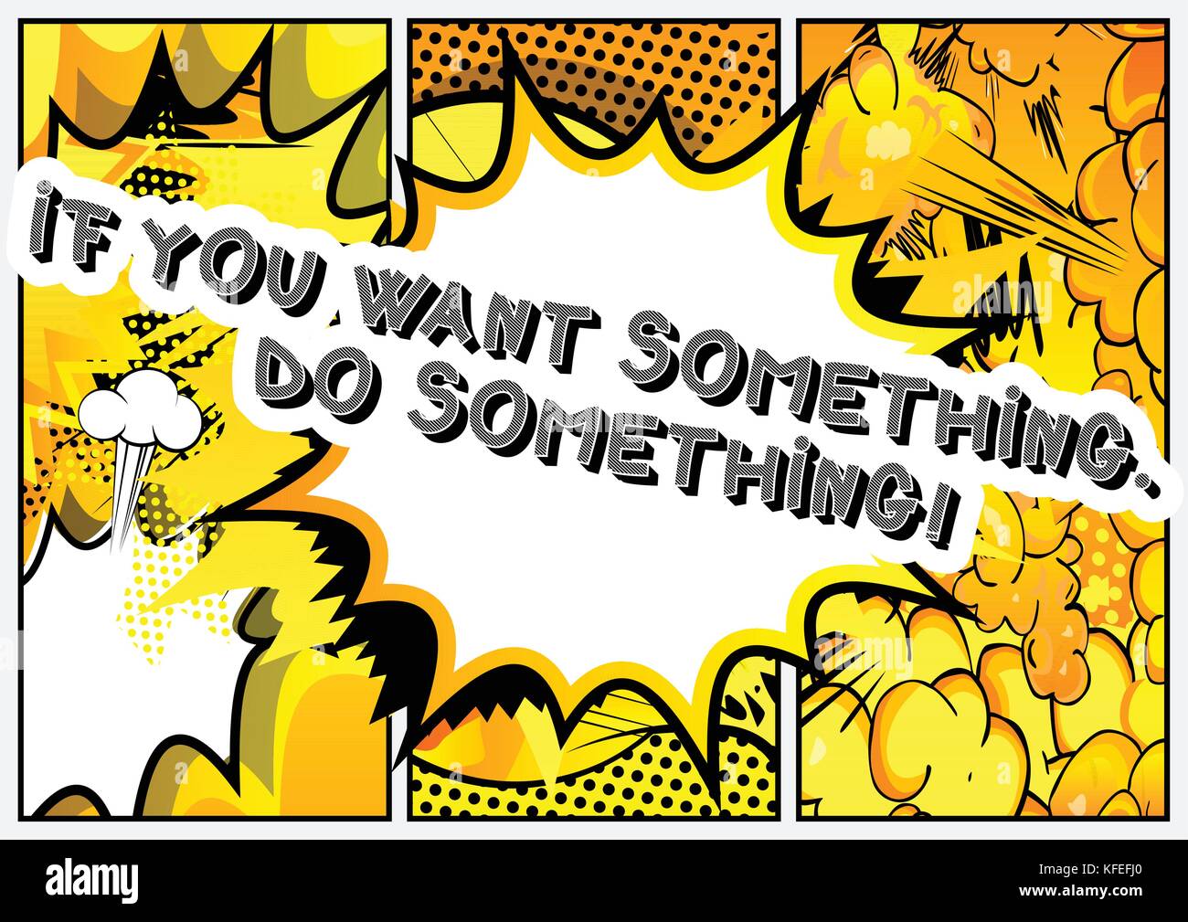 If you want something. Do something! Vector illustrated comic book ...