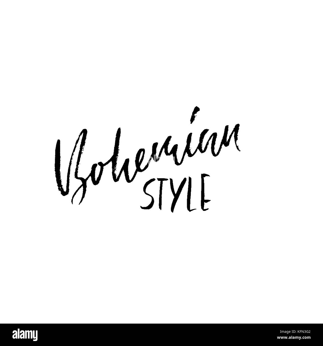 Bohemian style. Inspirational quote. Dry brush calligraphy phrase ...