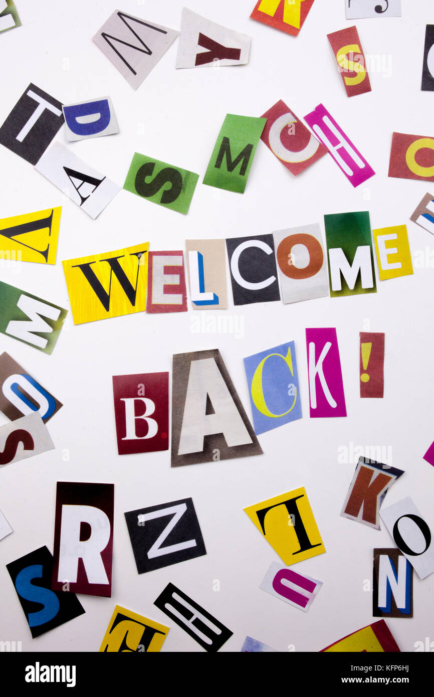 A word writing text showing concept of WELCOME BACK made of different ...