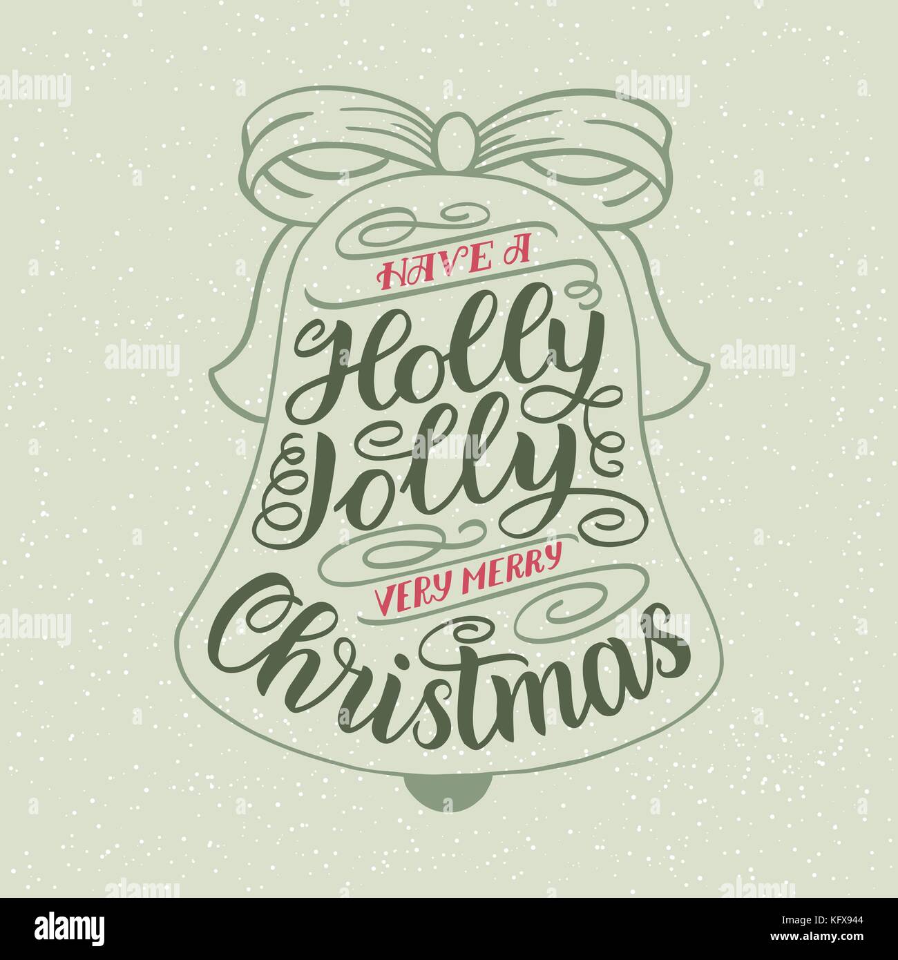 Have a holly jolly Christmas. Hand lettering greeting card with ...